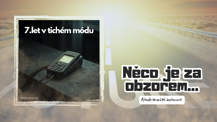 [Z Blogu moje cesta] 7 let v tichém módu aneb něco vykukuje za obzorem. :: Pavel Vojtek a Moje cesta